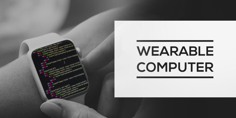 Introduction to Wearable Computer – Advanced Millennium Technologies