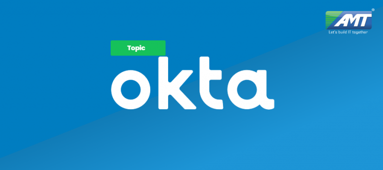 Introduction to OKTA – Advanced Millennium Technologies